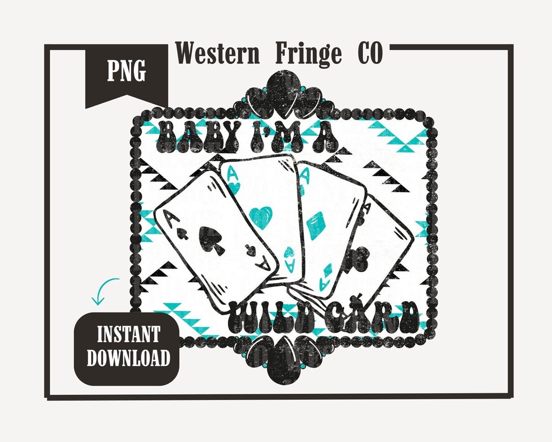 Wild Card Png, Western Png Sublimation Designs, Western Cowgirl Png ...