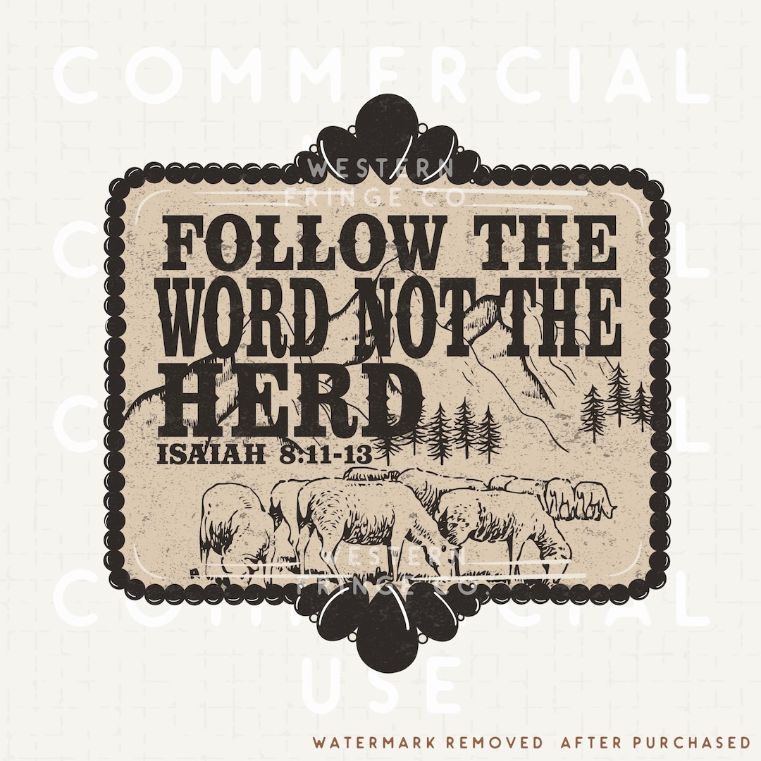 Follow the Word Not the Herd, Christian Png, Bible Quotes Png ...