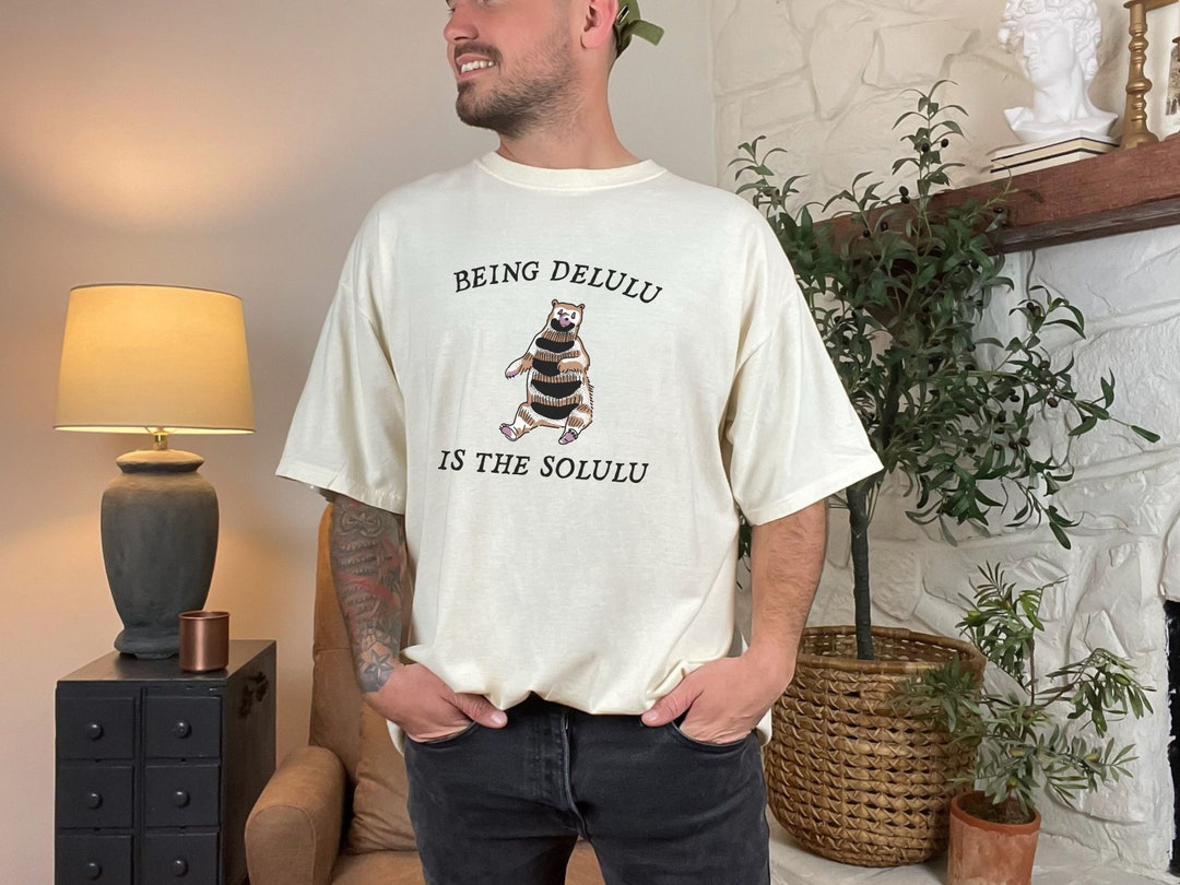 Funny Animal Meme Shirt, Being Delulu is the Solulu T-shirt, Joke Gift ...