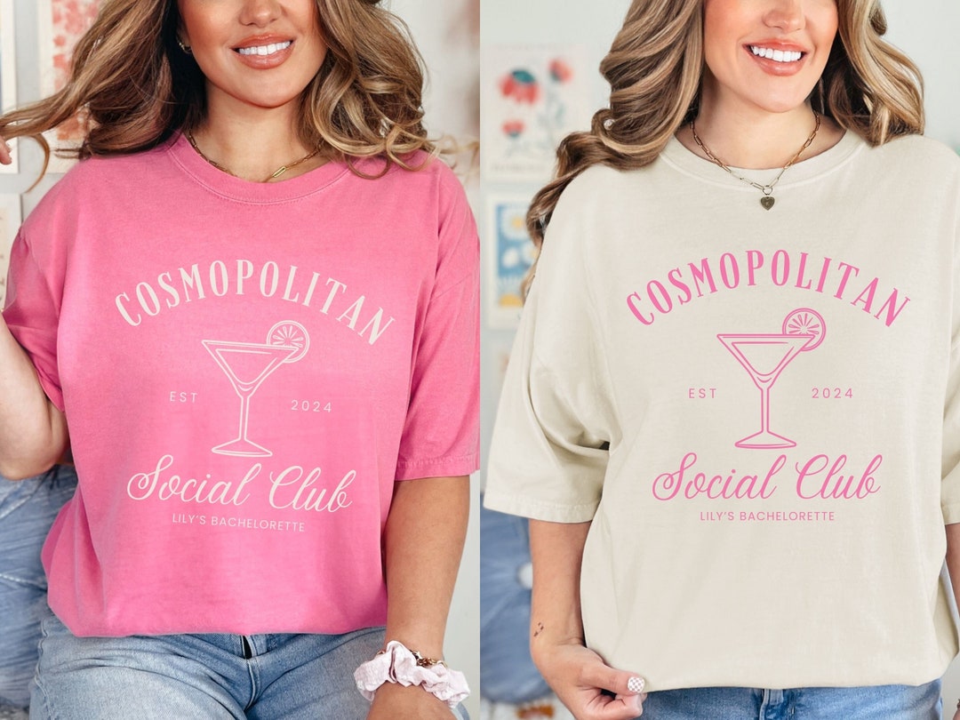 Cosmopolitan Social Club Shirt, Custom Bachelorette Party T-shirts ...