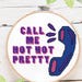 Call Me Hot Not Pretty Cross Stitch PATTERN - Etsy
