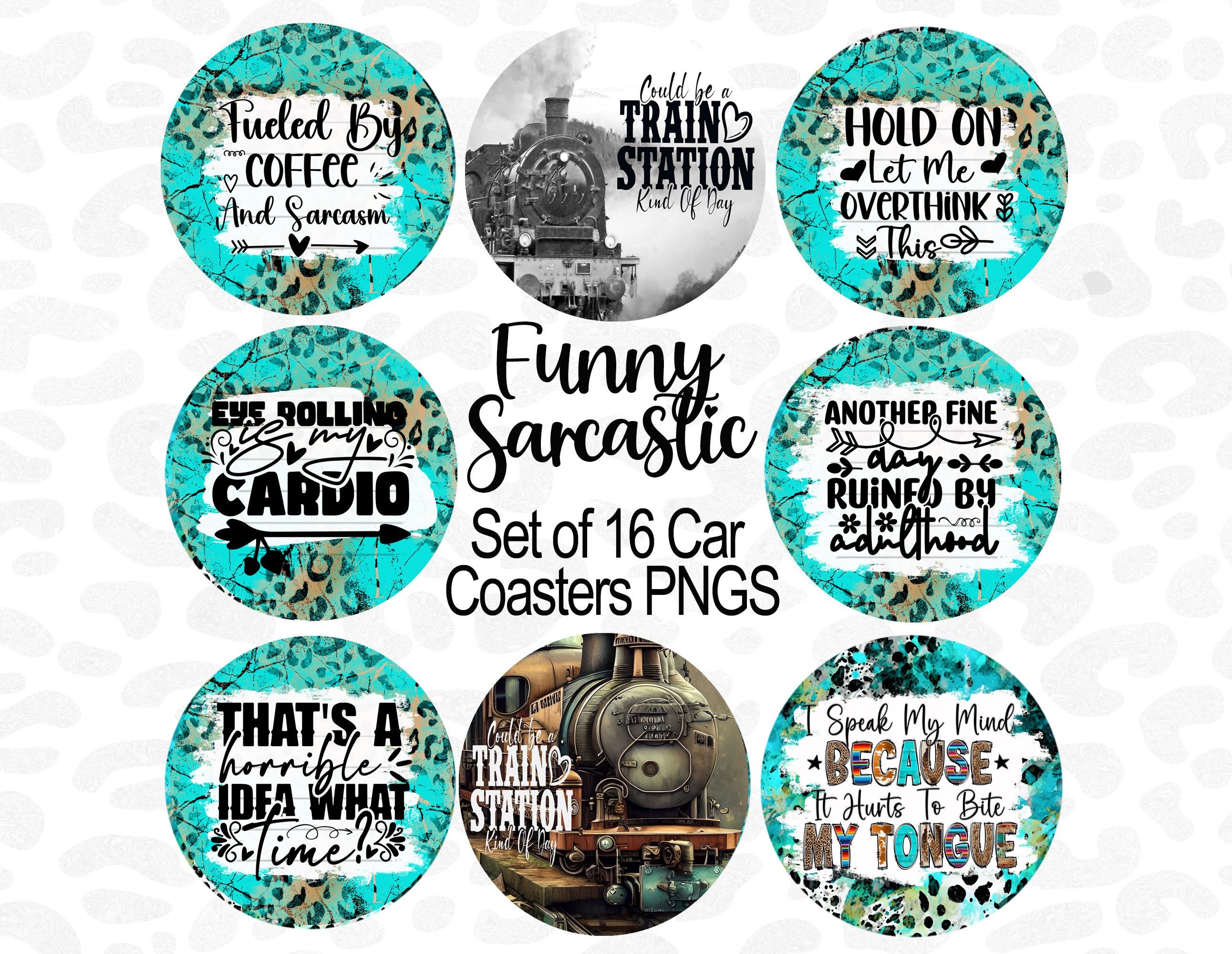 Funny Coaster PNG, Set of 16 Car Coaster Bundle Sublimation Designs ...