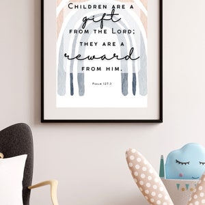 Psalm 127:3, Children Are a Gift From the Lord; They Are a Reward From ...