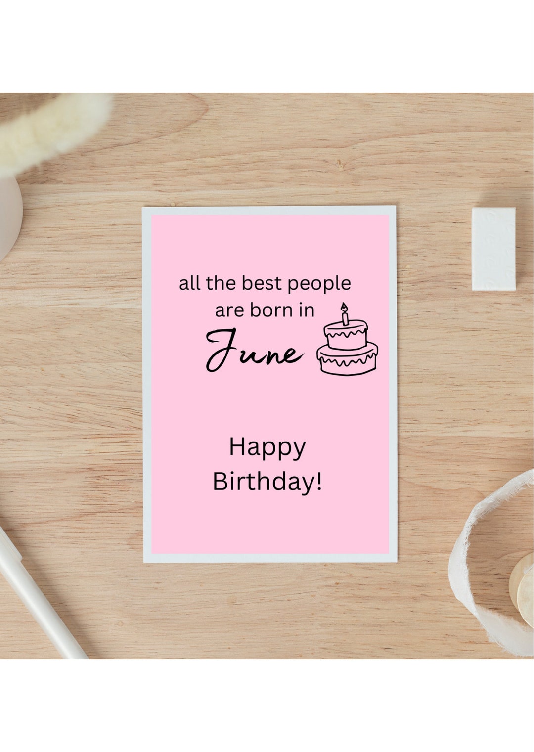 Simple June Birthday Card - the Best People Are Born in June - Birthday ...