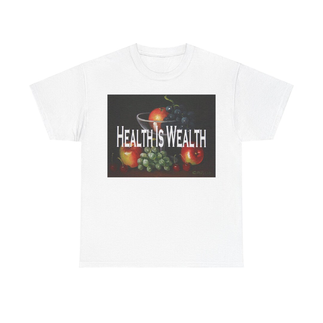 Health is Wealth Unisex Tee, Wellness Tshirt, Motivational Cotton Shirt ...