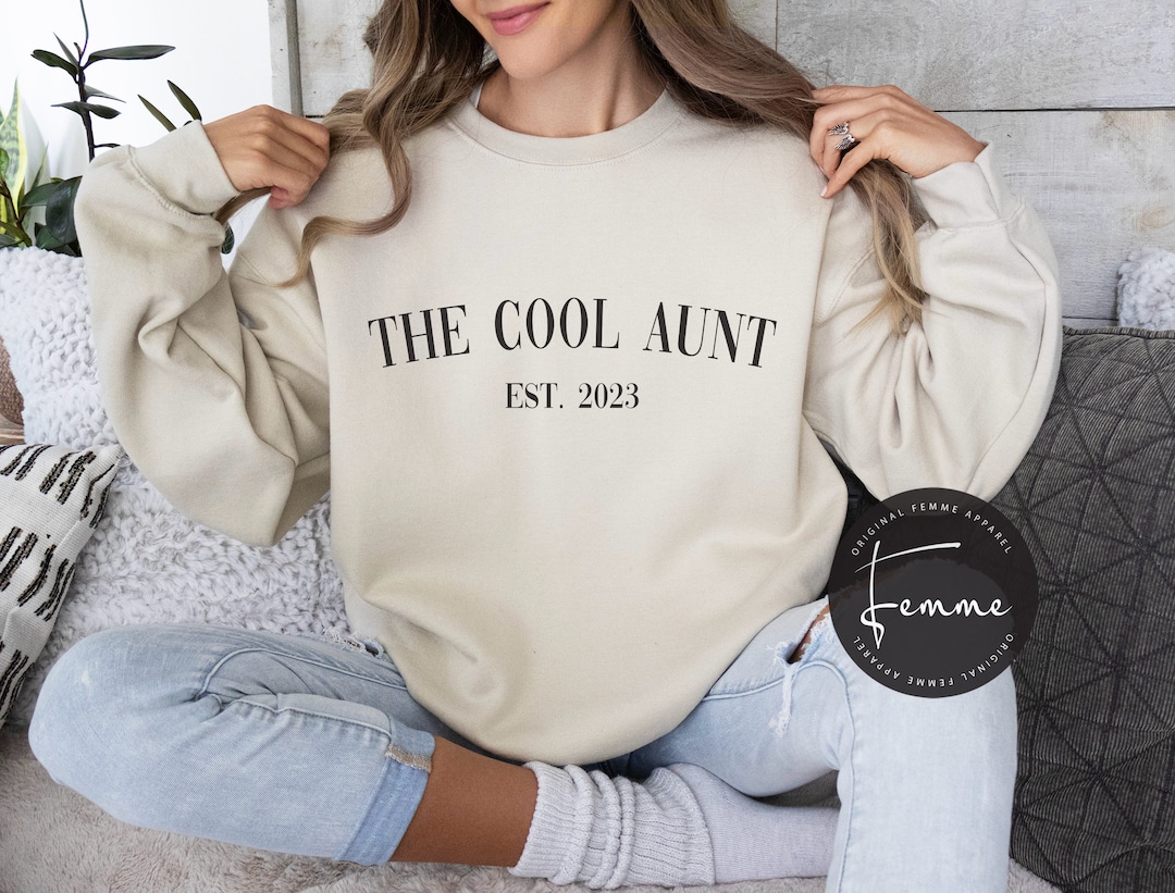The Cool Aunt Sweatshirt Gift for Aunt Aunt Gift Auntie Sweatshirt Aunt ...