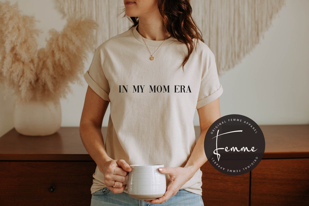 In My Mom Era Shirt - Mom Life - Mom Era Shirt - Funny Mama Gift- Gift ...