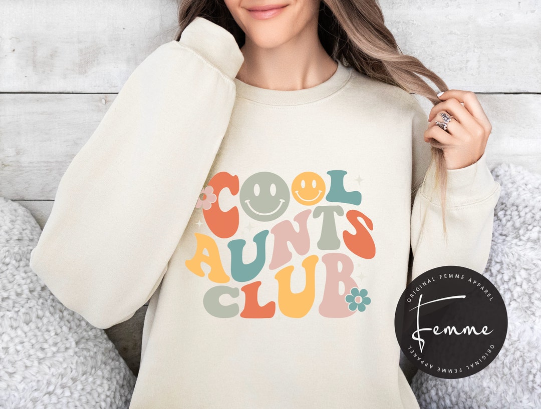 Aunt Sweatshirt - Cool Aunts Club Sweatshirt - Funny Aunt Gift ...