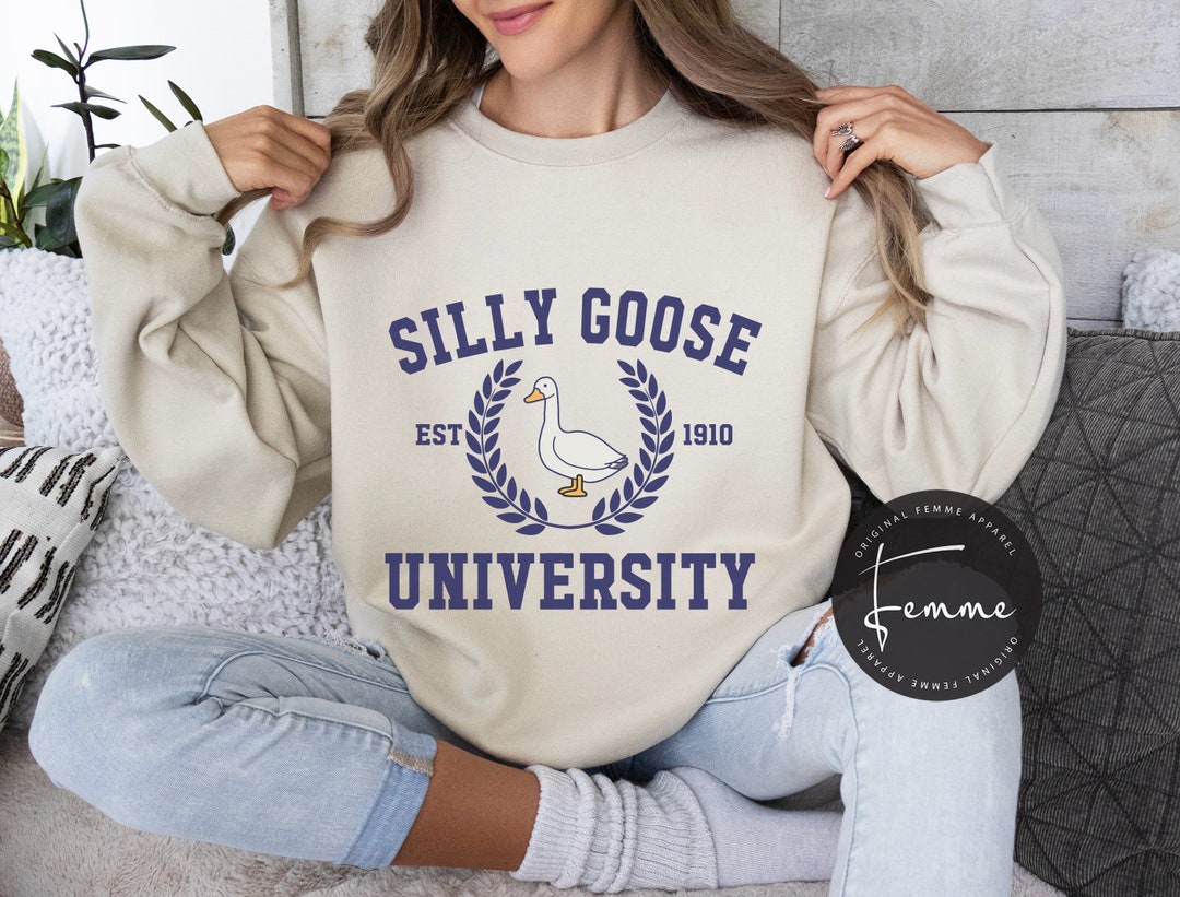 Silly Goose University Sweatshirt Silly Goose Sweatshirt Funny Unisex ...