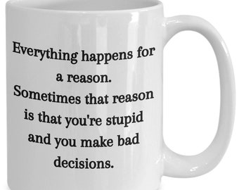 Physics Mug Everything Happens for a Reason and That Reason - Etsy