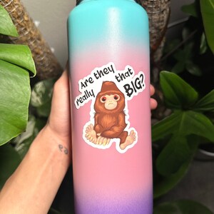 Are They Really That Big Funny Bigfoot Sticker / Insecure Bigfoot ...