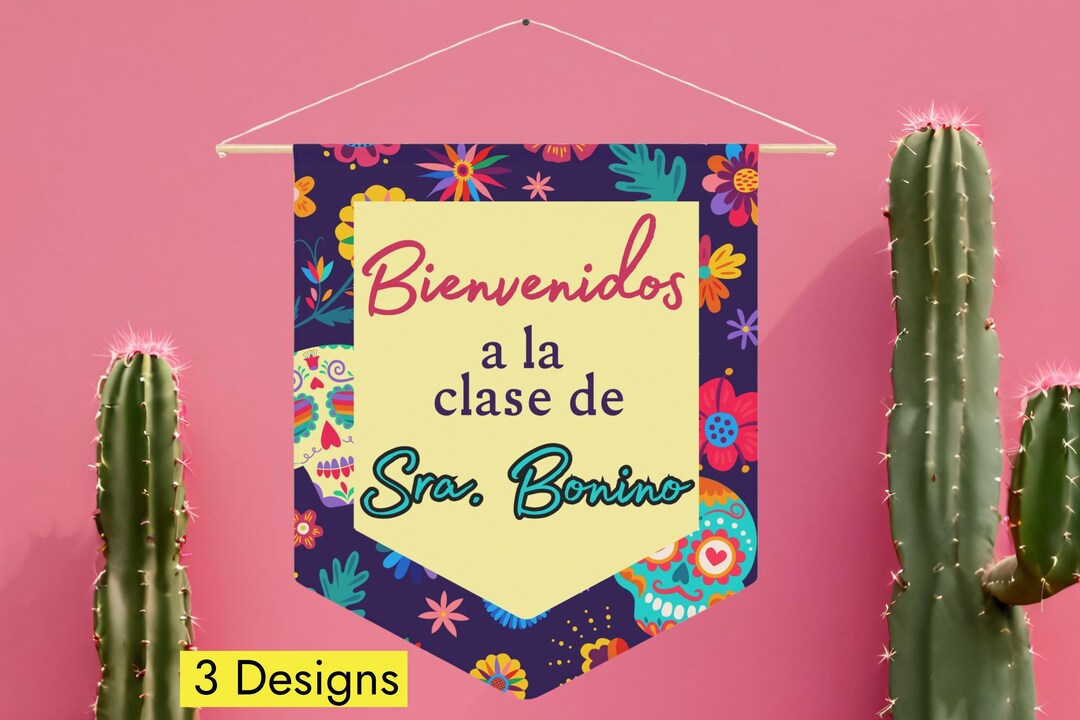 Welcome to Class Pennant, Spanish Teacher Bienvenidos a Clase Wall ...