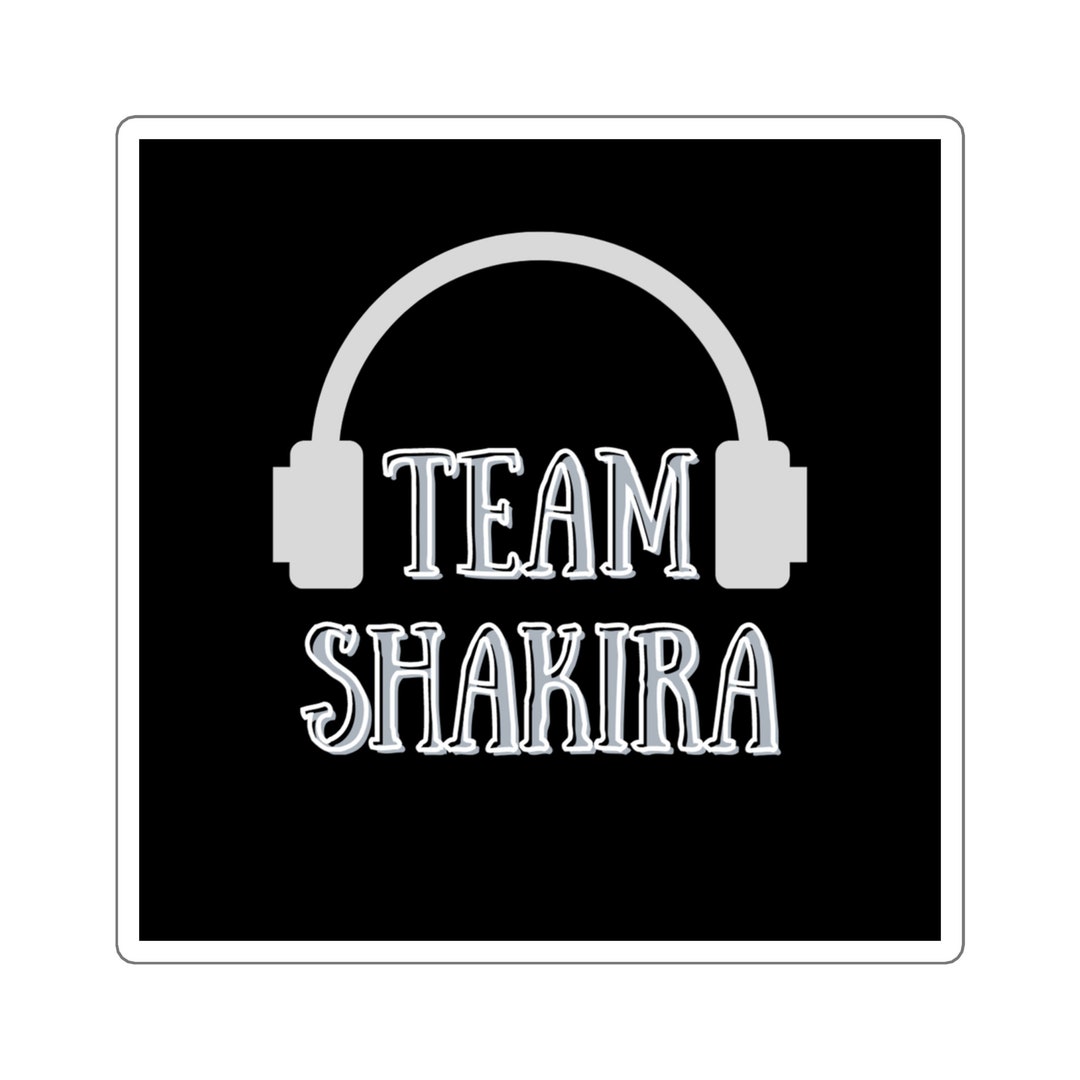 Team Shakira Stickers, Shakira Fan Stickers, Shakira Fan Gift, Black ...