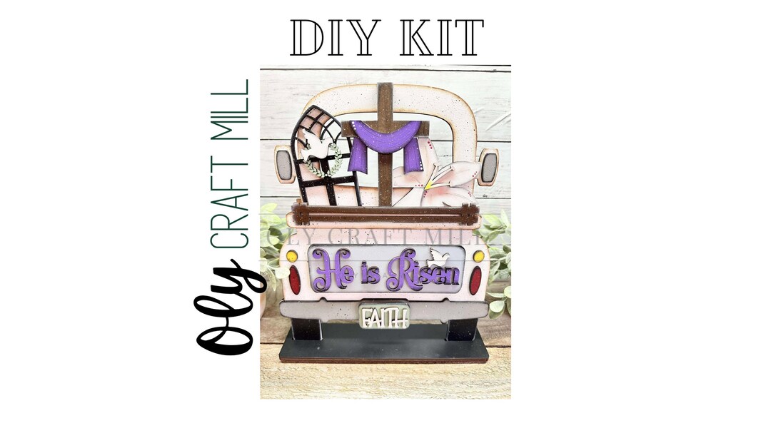 DIY Add-on He is Risen Interchangeable Farmhouse Truck / DIY Wood Kit ...