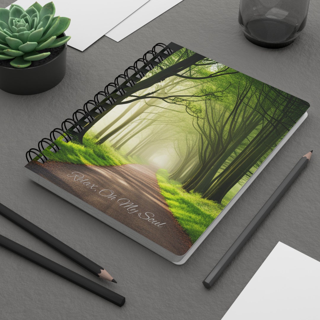 Relax Oh My Soul, Tall Trees, Pathway, Notebook, Lined Pages, Spiral ...