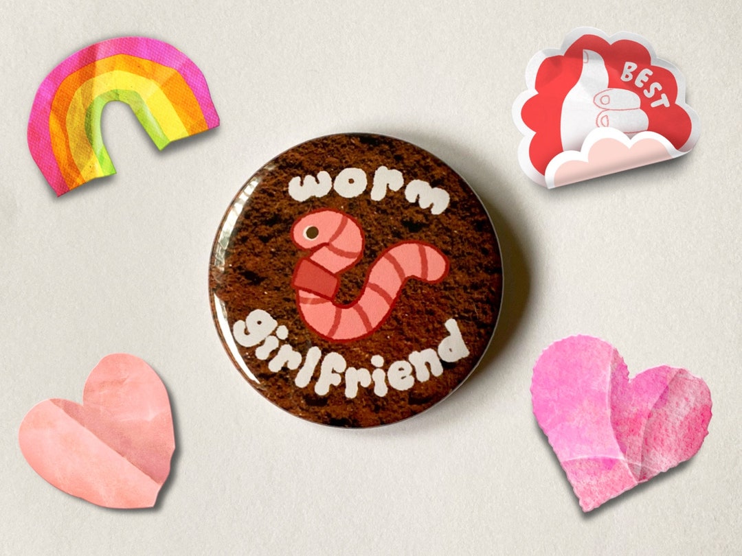 Worm Girlfriend Pin | 2.5 Inch Button Pin - Etsy