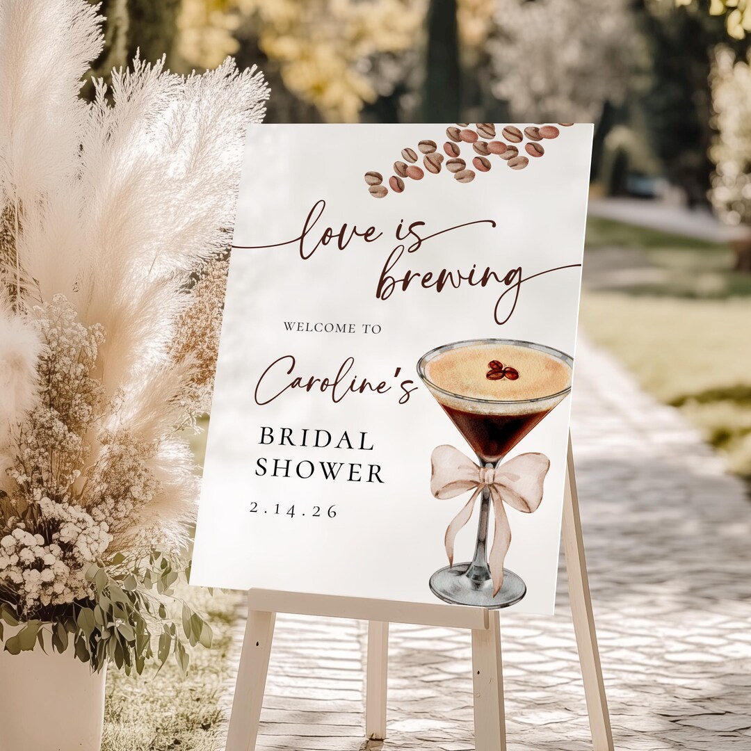 Boho Bow Love is Brewing Welcome Sign, Editable Espresso Martini Yard ...