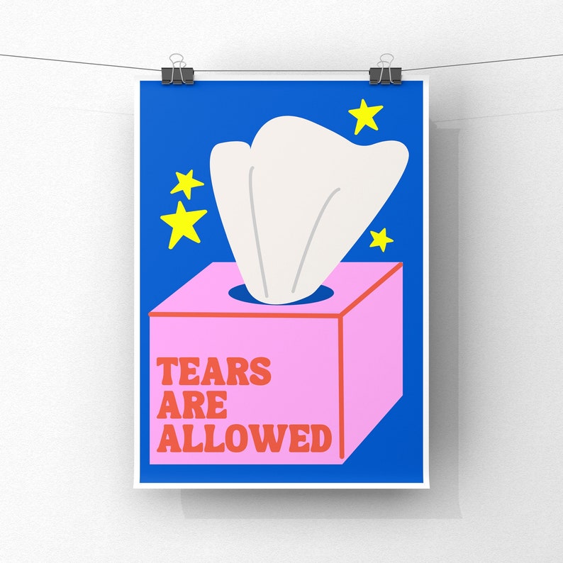 Tears Are Allowed Crying is Okay Mental Health. Therapy - Etsy