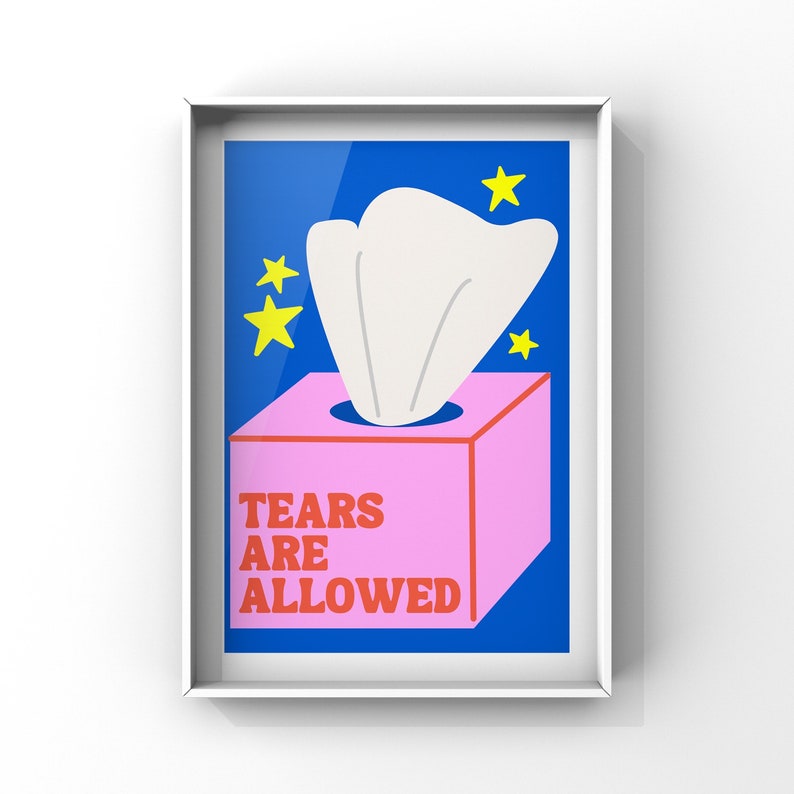 Tears Are Allowed Crying is Okay Mental Health. Therapy - Etsy