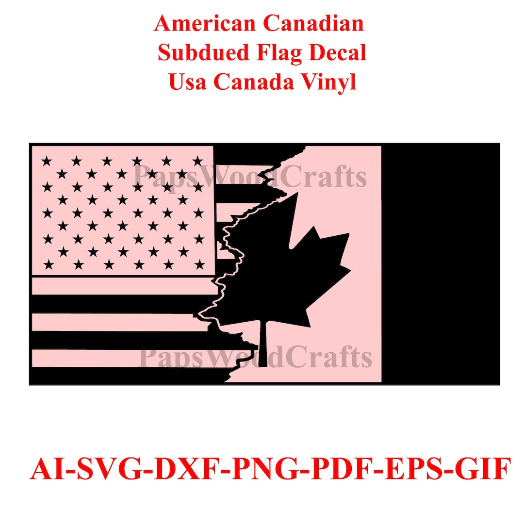 Subdued Flag, American, Canadian, Decal, Canada, Vinyl, Laser Cutting ...