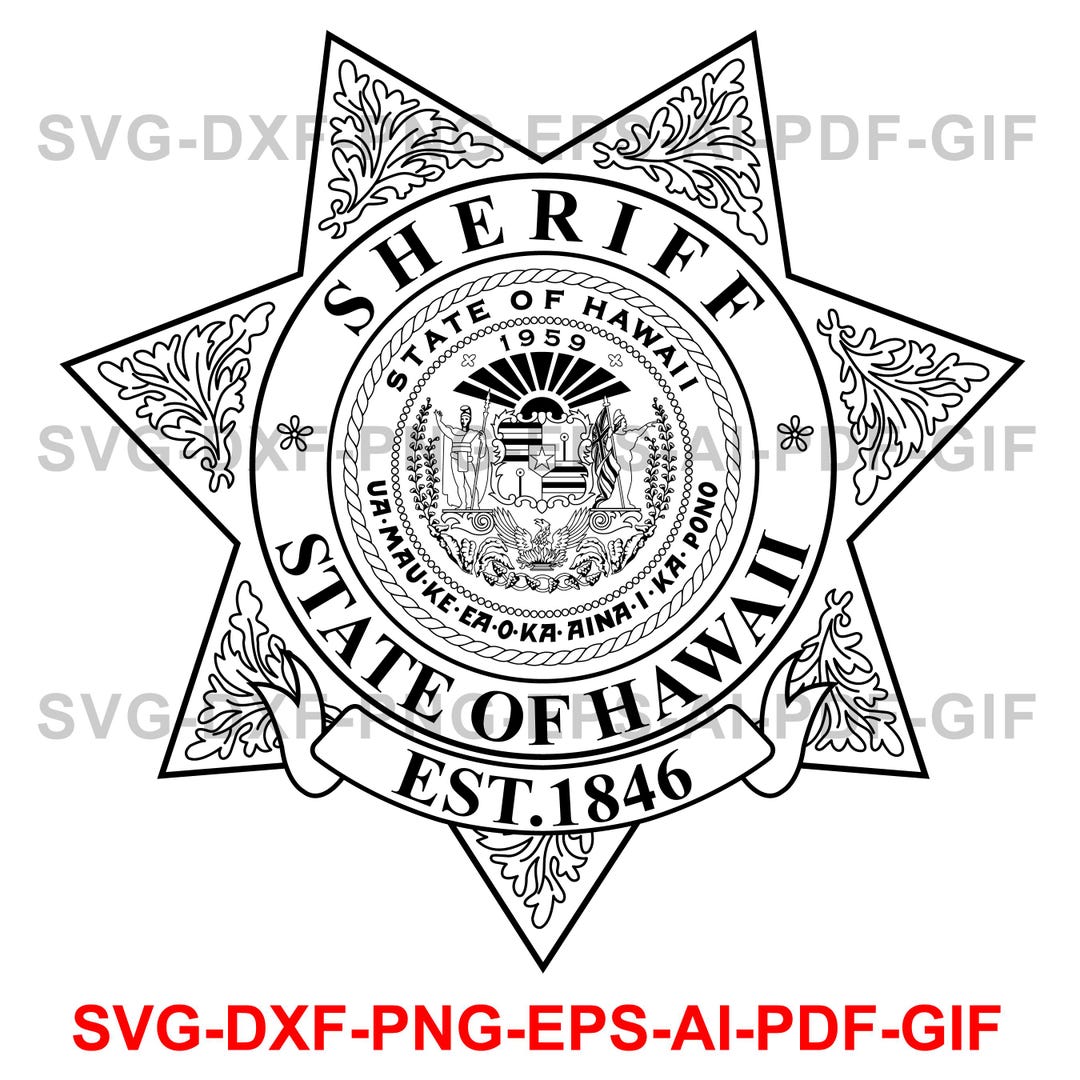 State of Hawaii, Sheriff Logo, Badge, Laser Cutting, Vector Art, Cut ...
