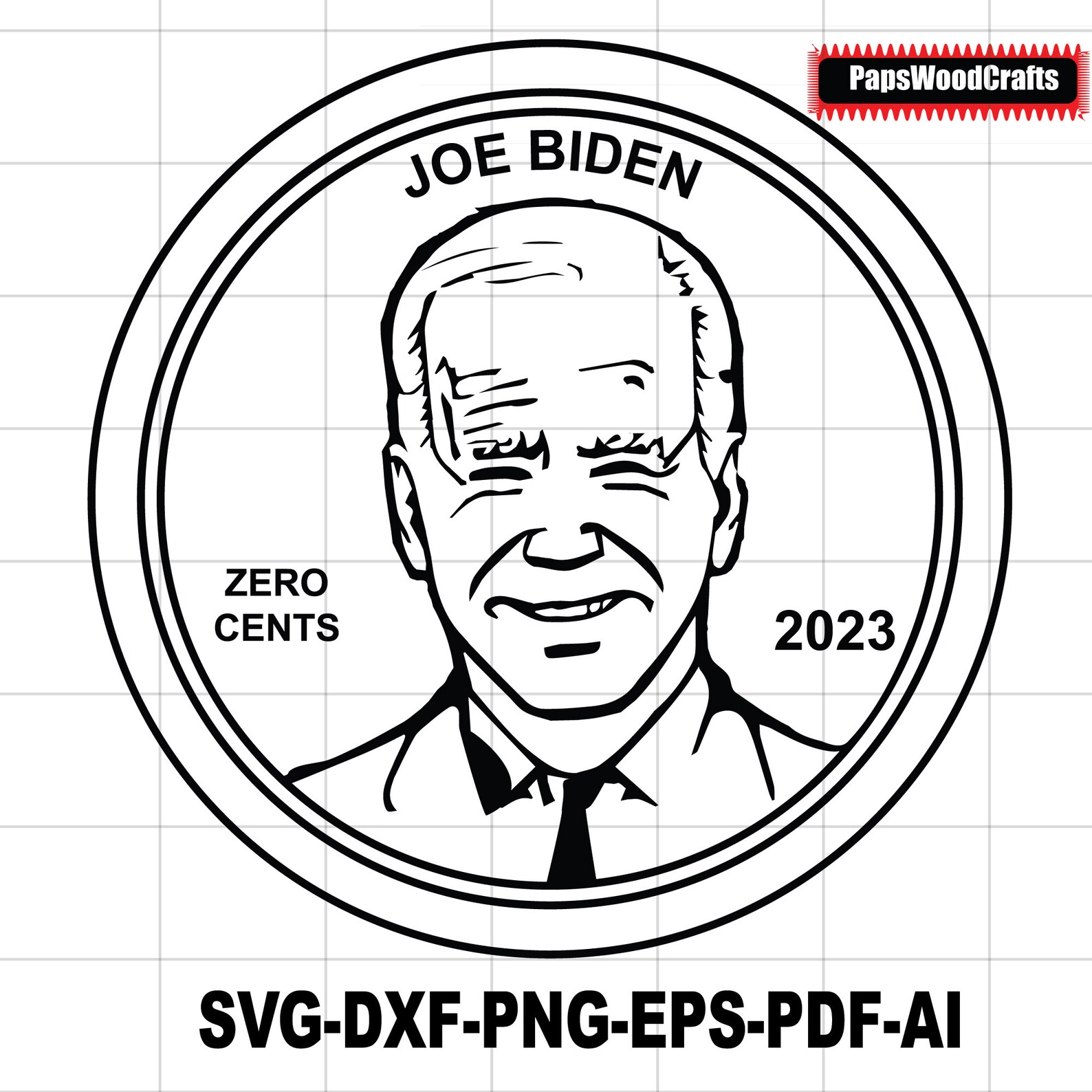 Joe Biden Zero Cents Coin, Badge Seal, Custom, Ai, Vector, SVG, DXF ...