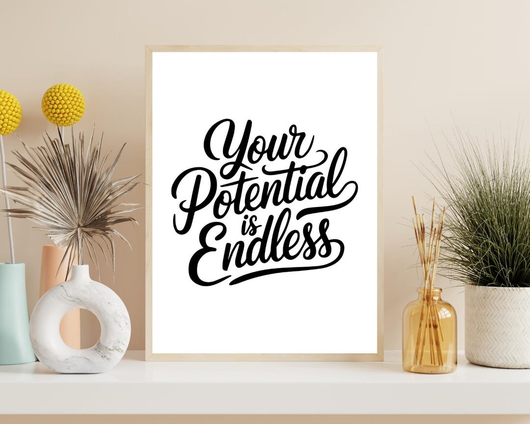Your Potential is Endless, Inspirational Quotes Wall Art, Printable ...