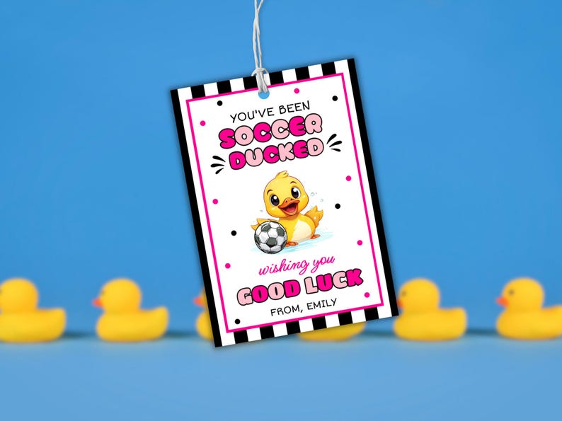 Editable Soccer Duck Tag, You've Been Ducked Tag, Printable Soccer Good ...