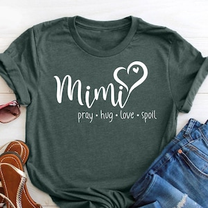 Mimi Pray Hug Love Spoil Shirt, New Grandparent Shirt, Mimi Life Shirt ...