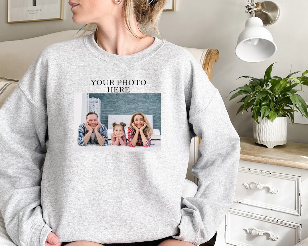 Custom Sweatshirt With Photo, Photo Sweatshirt, Custom Photo Sweatshirt ...
