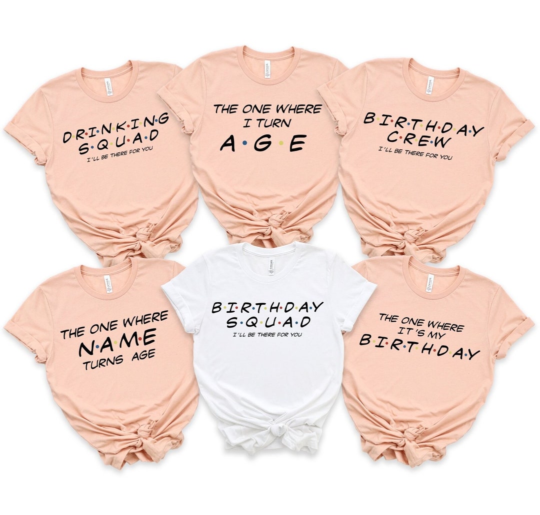 Personalized Name Age Birthday Shirt, Custom Friends Themed Birthday ...