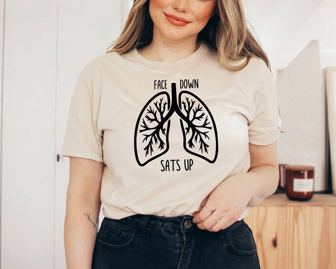 Face Down Sats up Tshirt, Healthcare Worker Gift T Shirt, Nursing ...