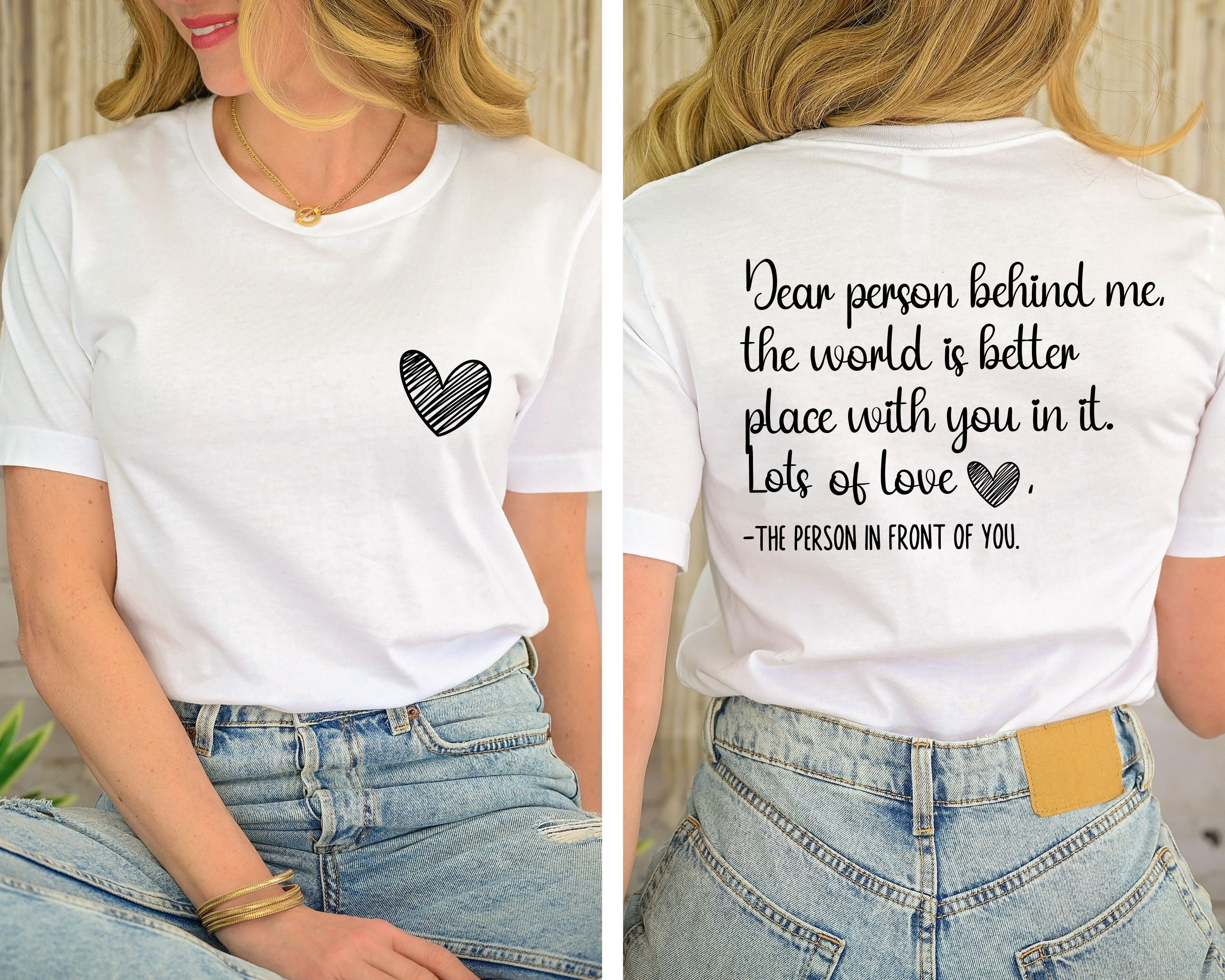 Dear Person Behind Me Front and Back Sweatshirt, Inspirational Gift ...
