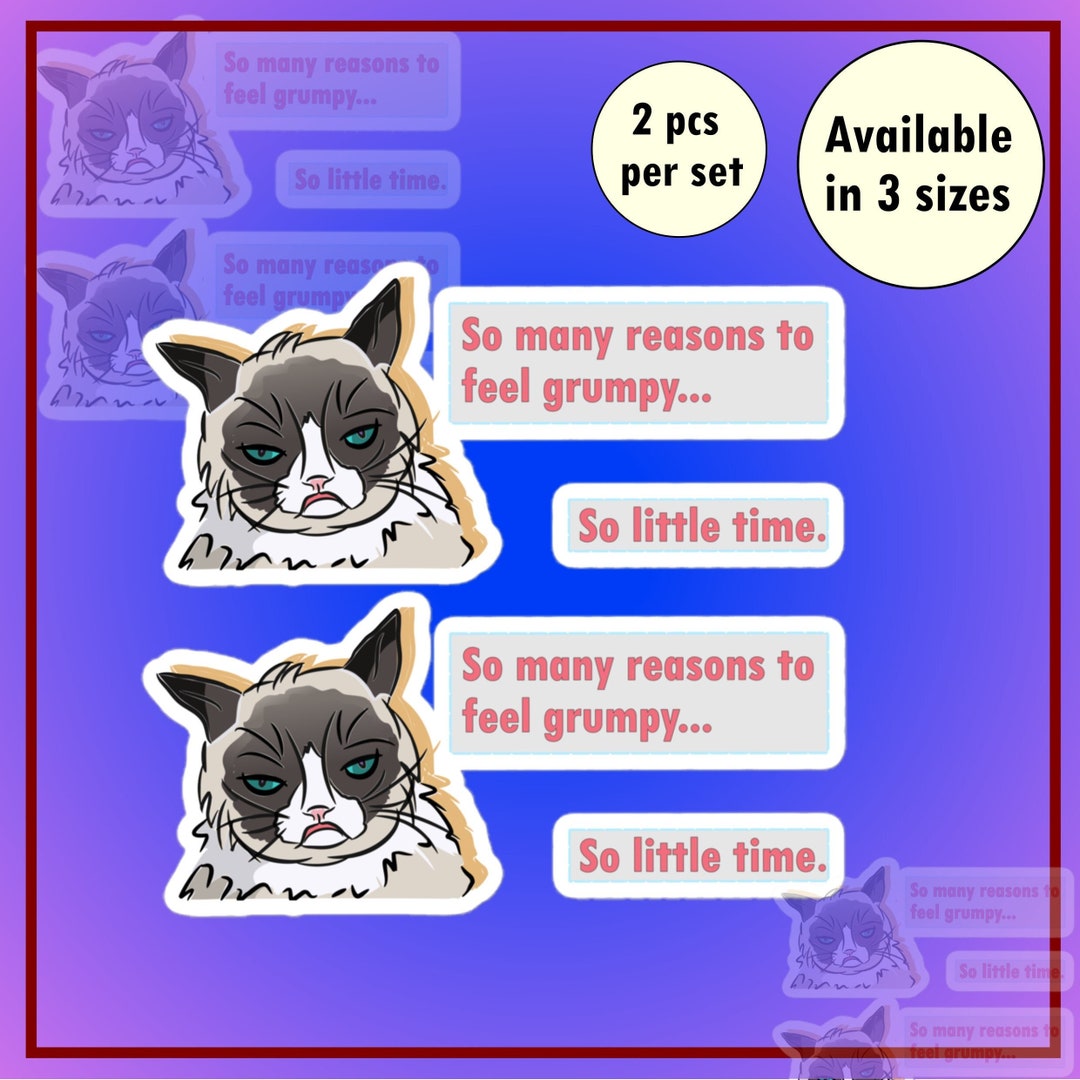 Grumpy Cat Meme Vinyl Stickers Kiss-cut Cat Stickers Funny - Etsy