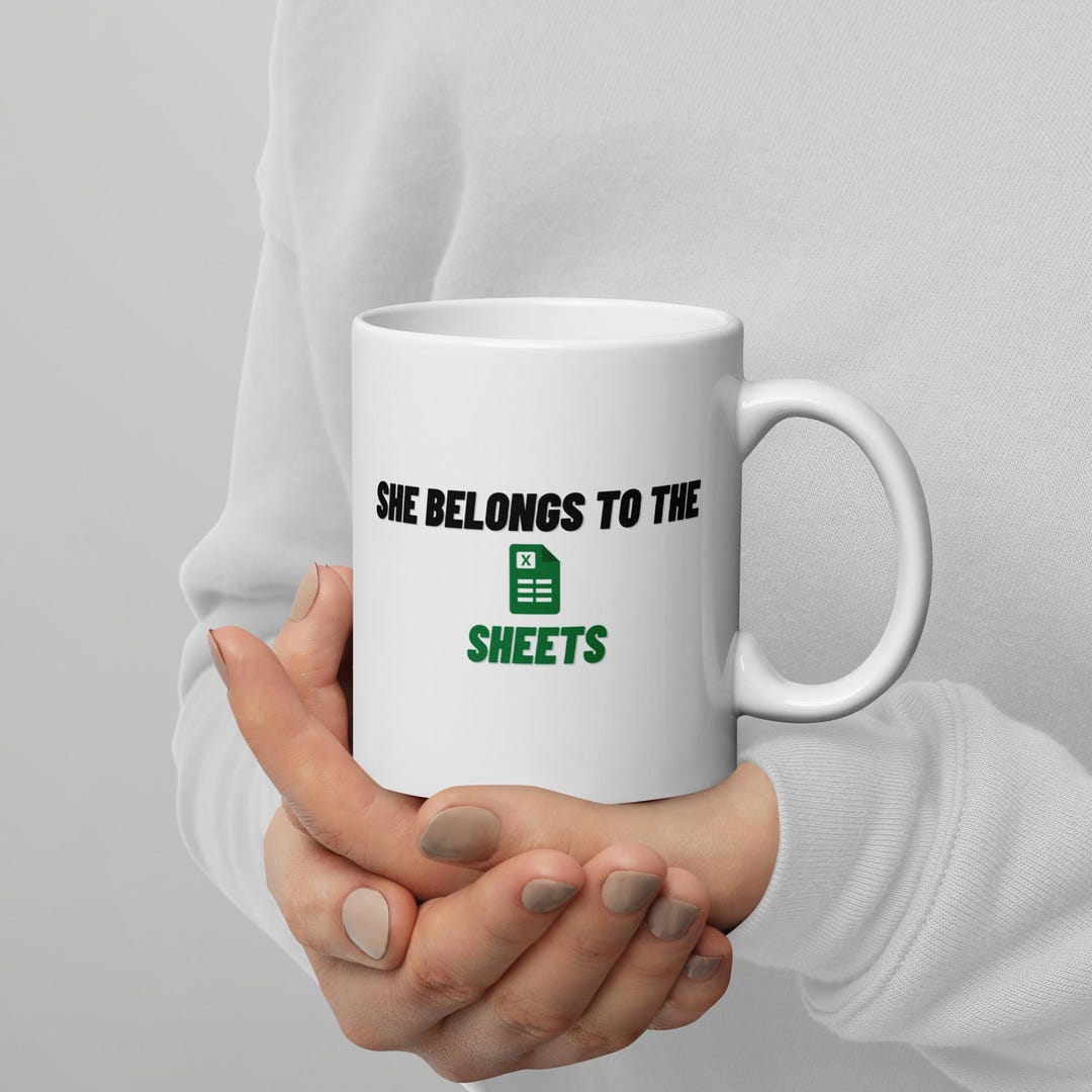 She Belongs to the Sheets – Funny Excel Mug for Her, Spreadsheet Lover ...