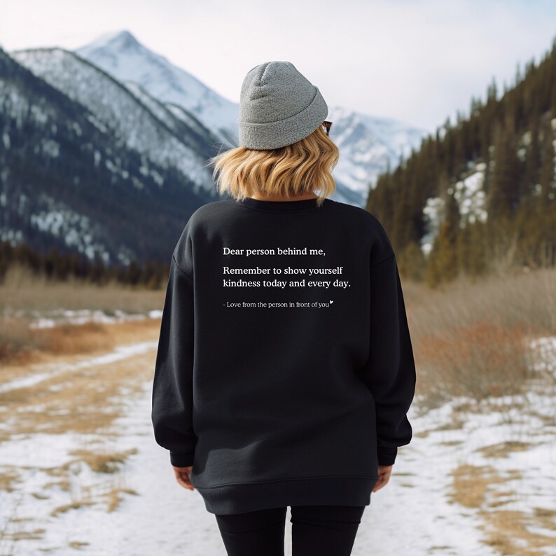 Remember to Show Yourself Kindness Today Dear Person Behind Me Mindful ...