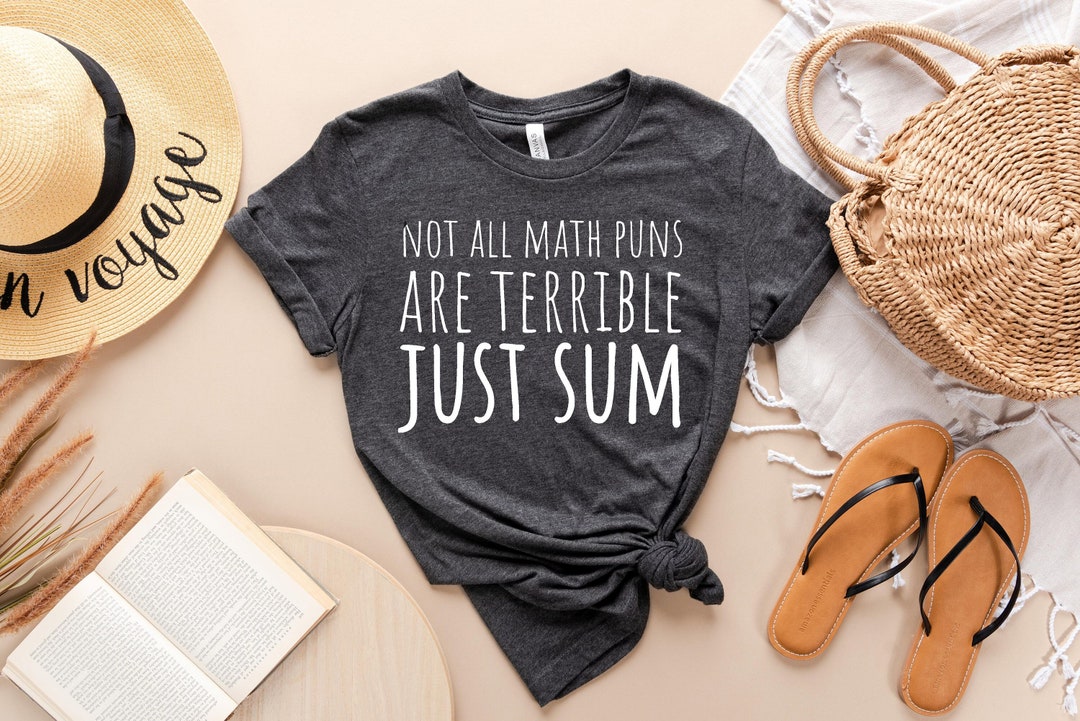Not All Math Puns Are Terrible, Funny Cute Pun, Satire Sarcasm Dad Joke ...
