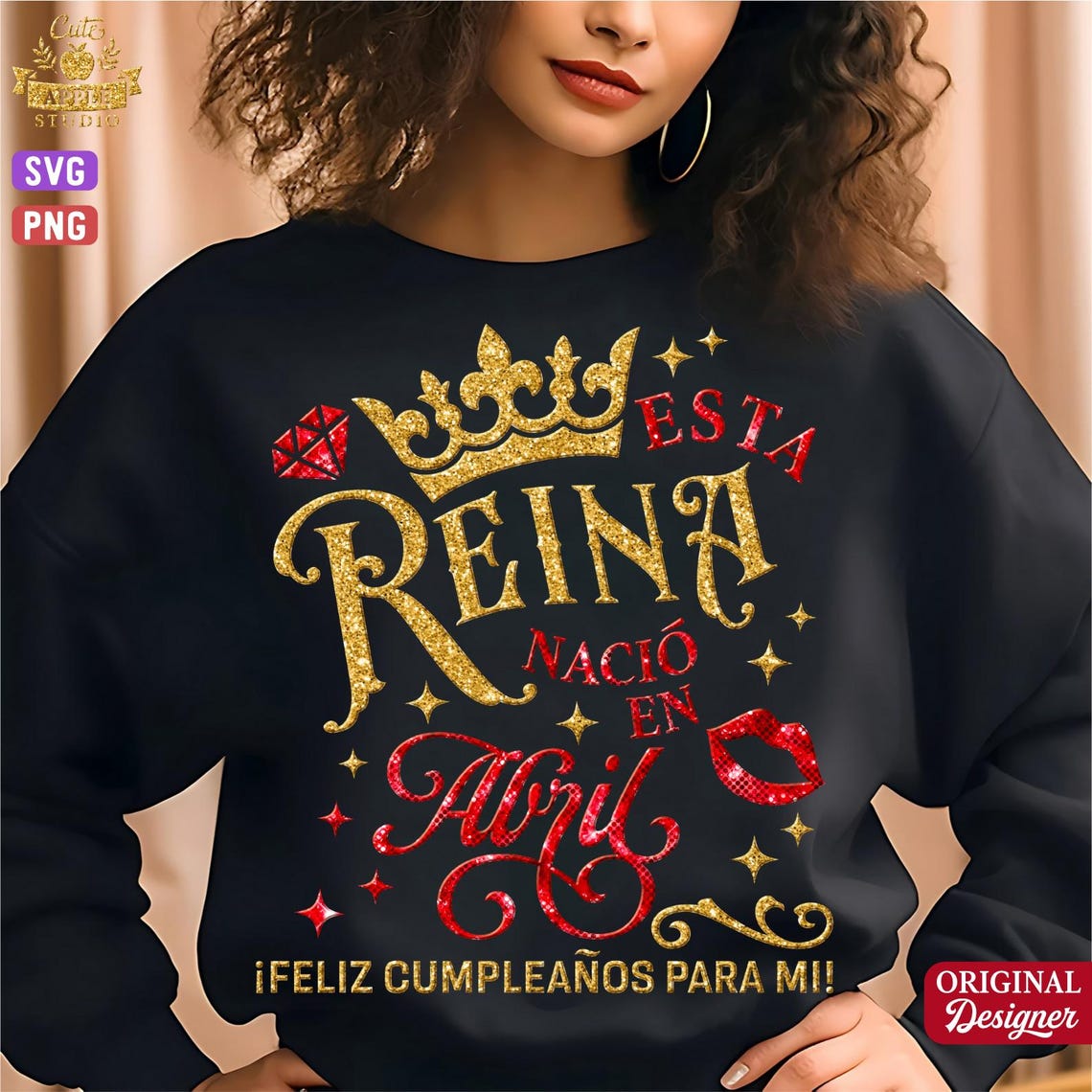 Esta Reina Nacio En Abril Png Svg, Una Reina Svg, Spanish Birthday Svg ...
