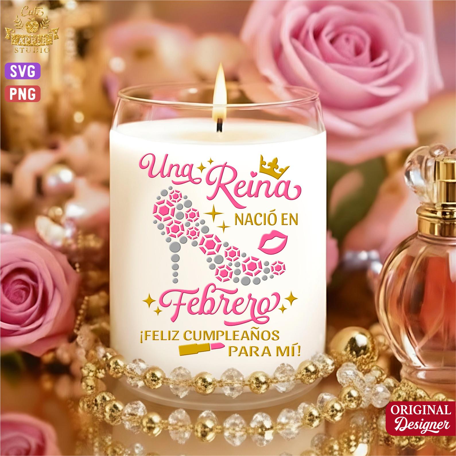 Una Reina Nacio En Febrero Png Svg, Cumpleanos Svg, Latina Svg, Spanish ...