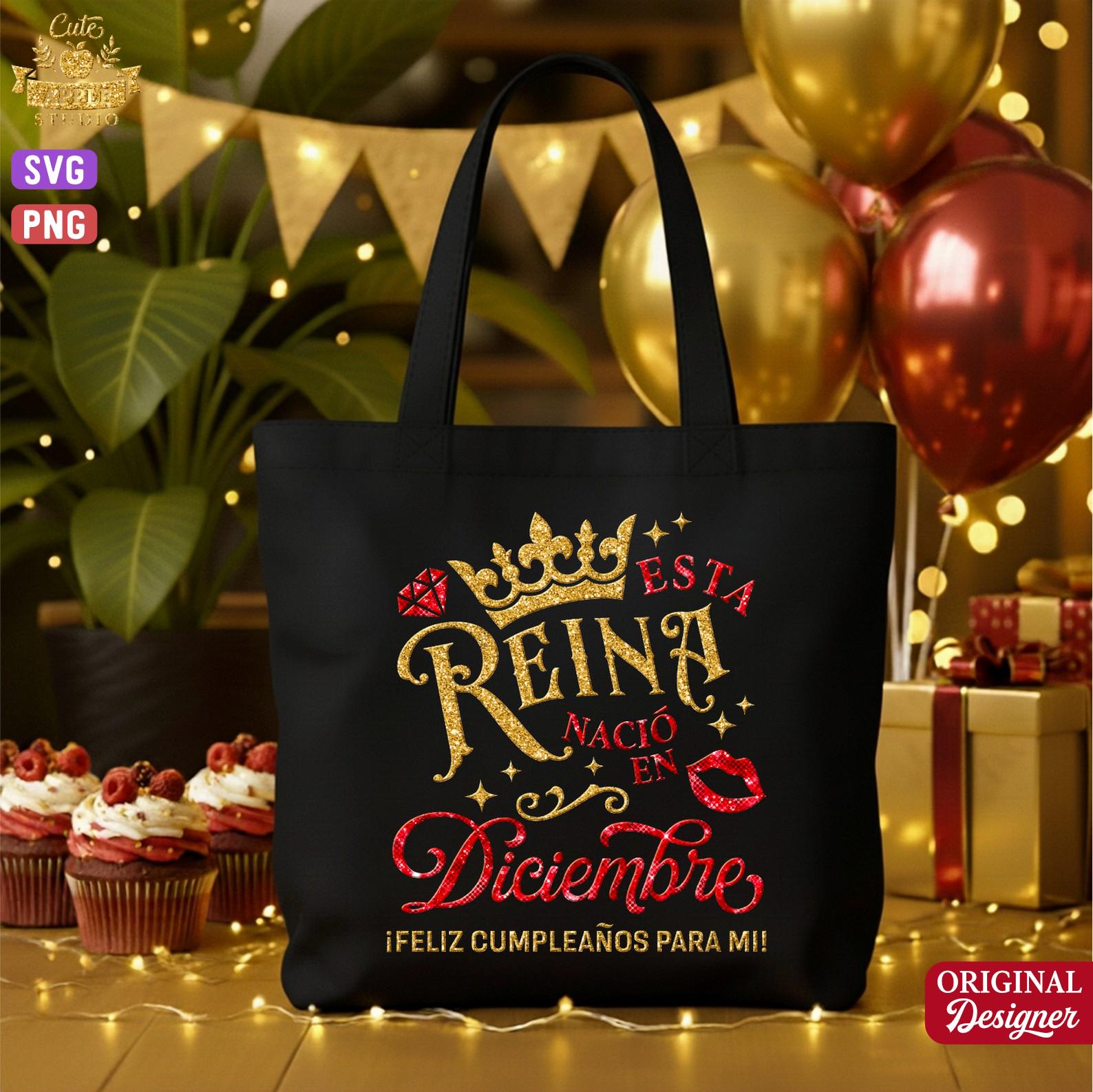 Esta Reina Nacio En Diciembre Png Svg, Una Reina, Spanish Birthday Svg ...