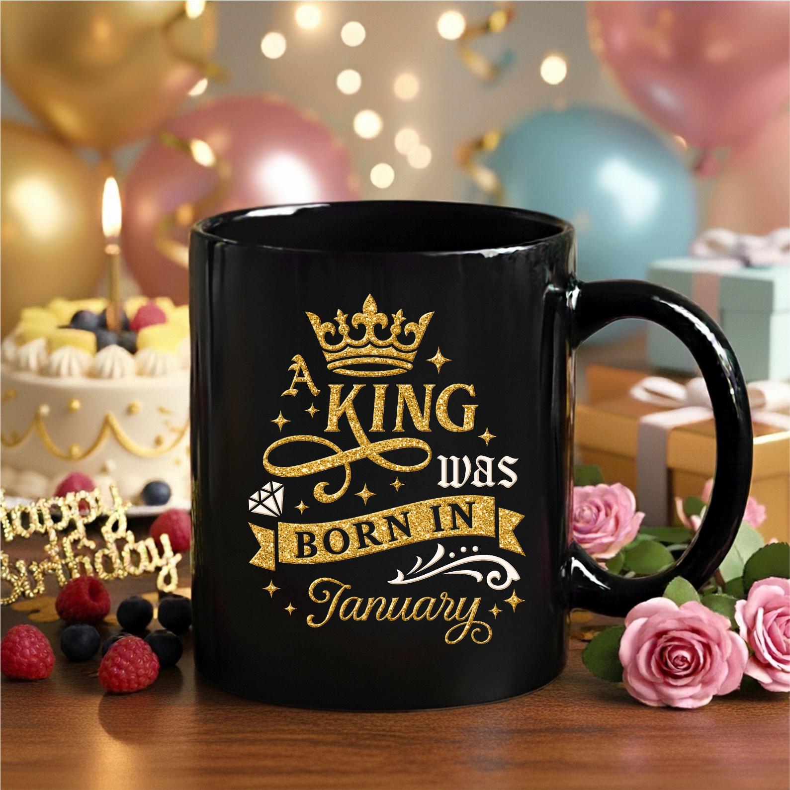 A King Was Born in January Svg Png, January Birthday Mens Png, January ...