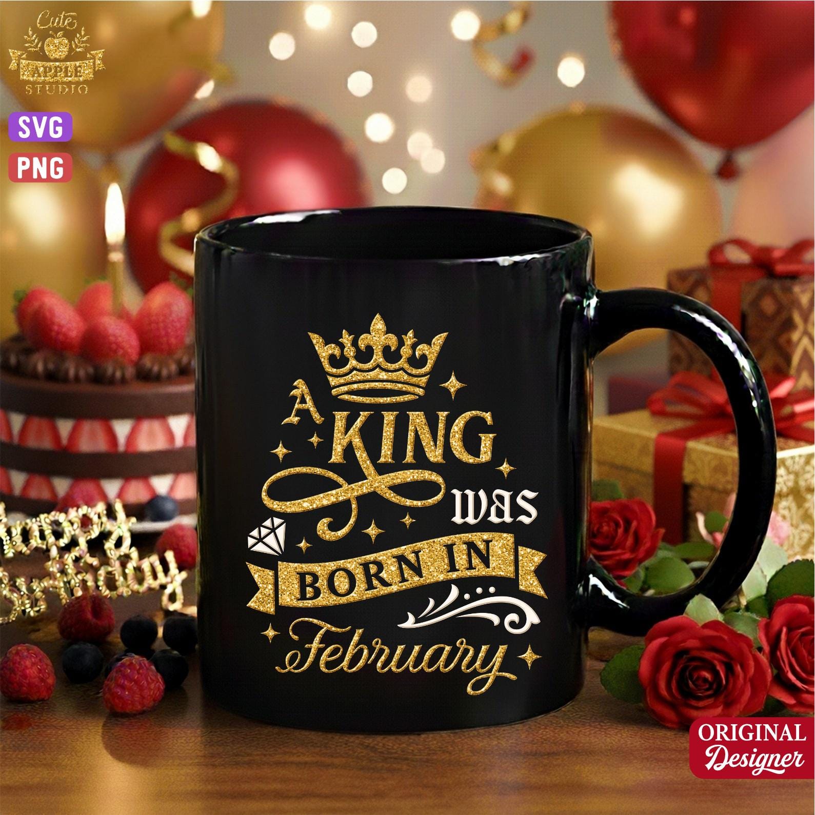 A King Was Born in February Svg Png, February Birthday Mens Png ...