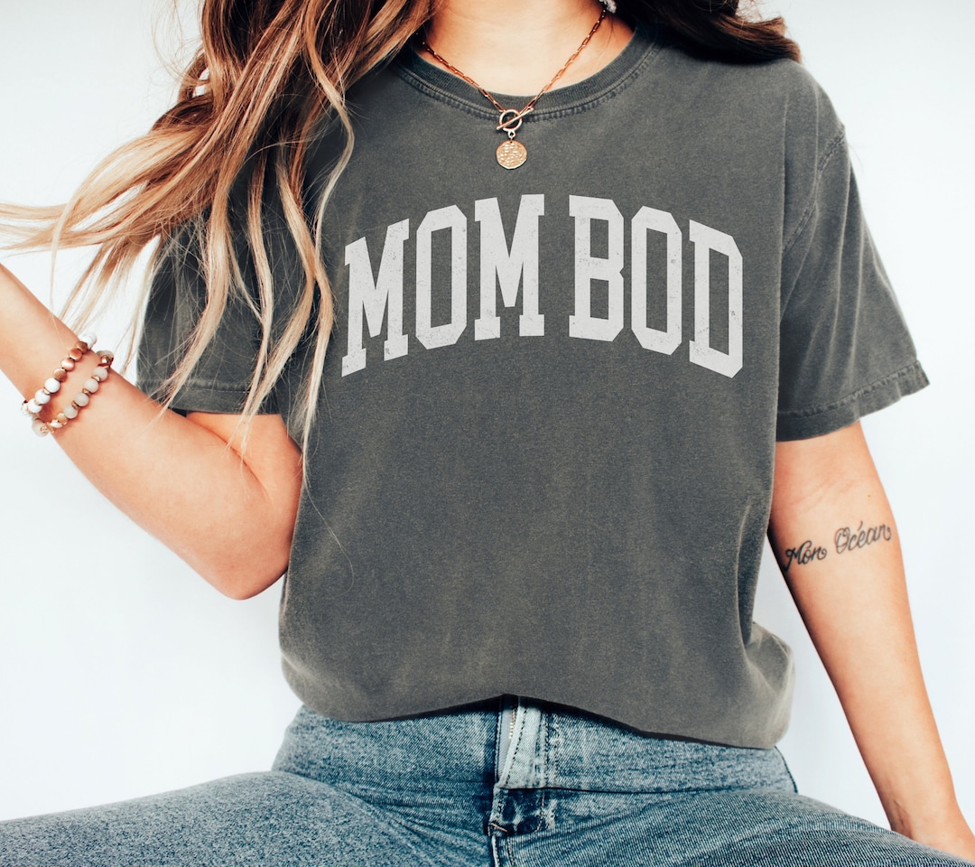 Comfort Colors Mom Bod, Funny Mom Tshirt, New Mom Shirt, Mom Life Shirt ...