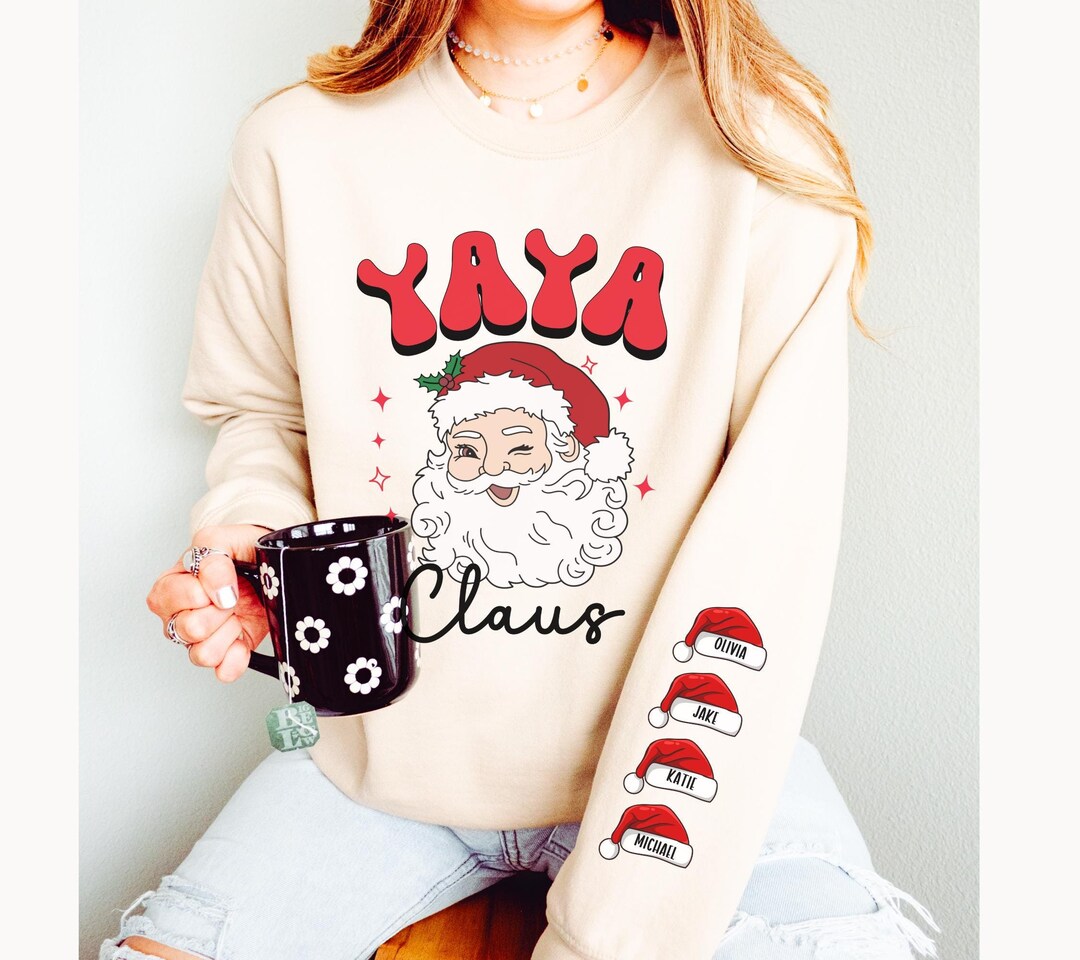 Custom Yaya Claus Christmas Sweatshirt With Grandkids Names ...