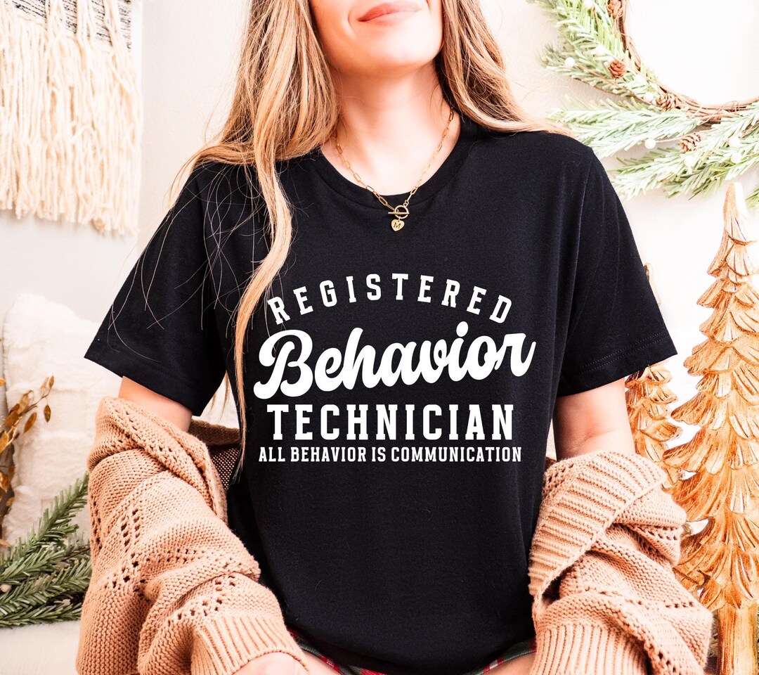 Custom RBT Shirt Registered Behavior Technician Tee Behavior Analyst ...