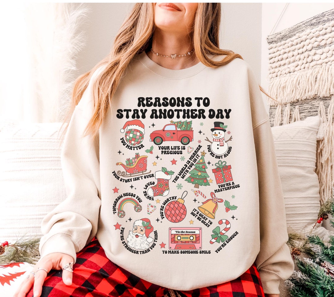 Reasons to Stay Another Daychristmas Mental Health Shirt School ...