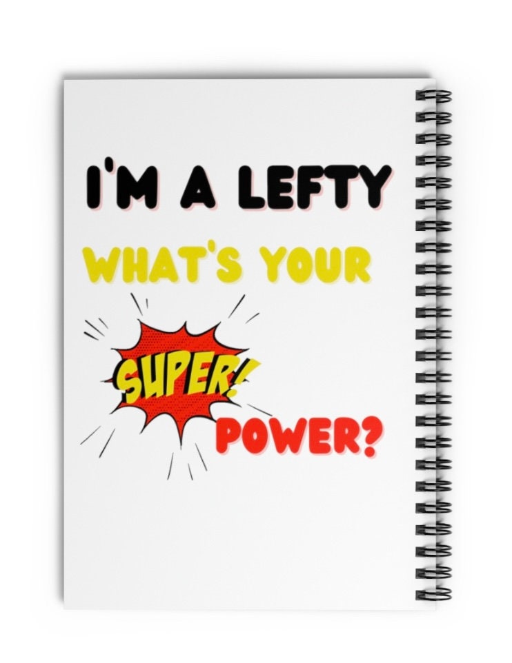 Lefty, Left Handed Unique Gift, Spiral Bound Notebook, for Lefties ...