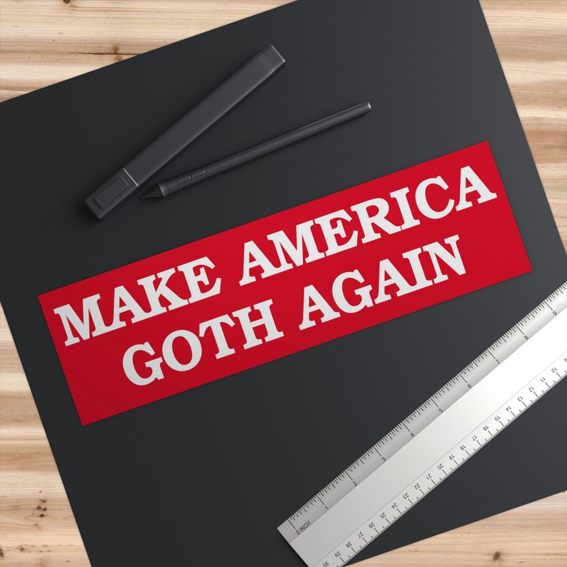 Meme Bumper Sticker make America Goth Again Funny - Etsy