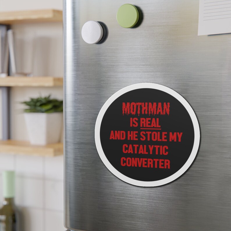 Magnet "mothman is REAL and He Stole My Catalytic Converter", Funny Car ...
