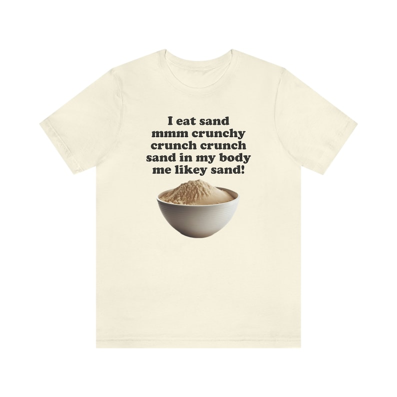 I Eat Sand Meme T-shirt - Etsy